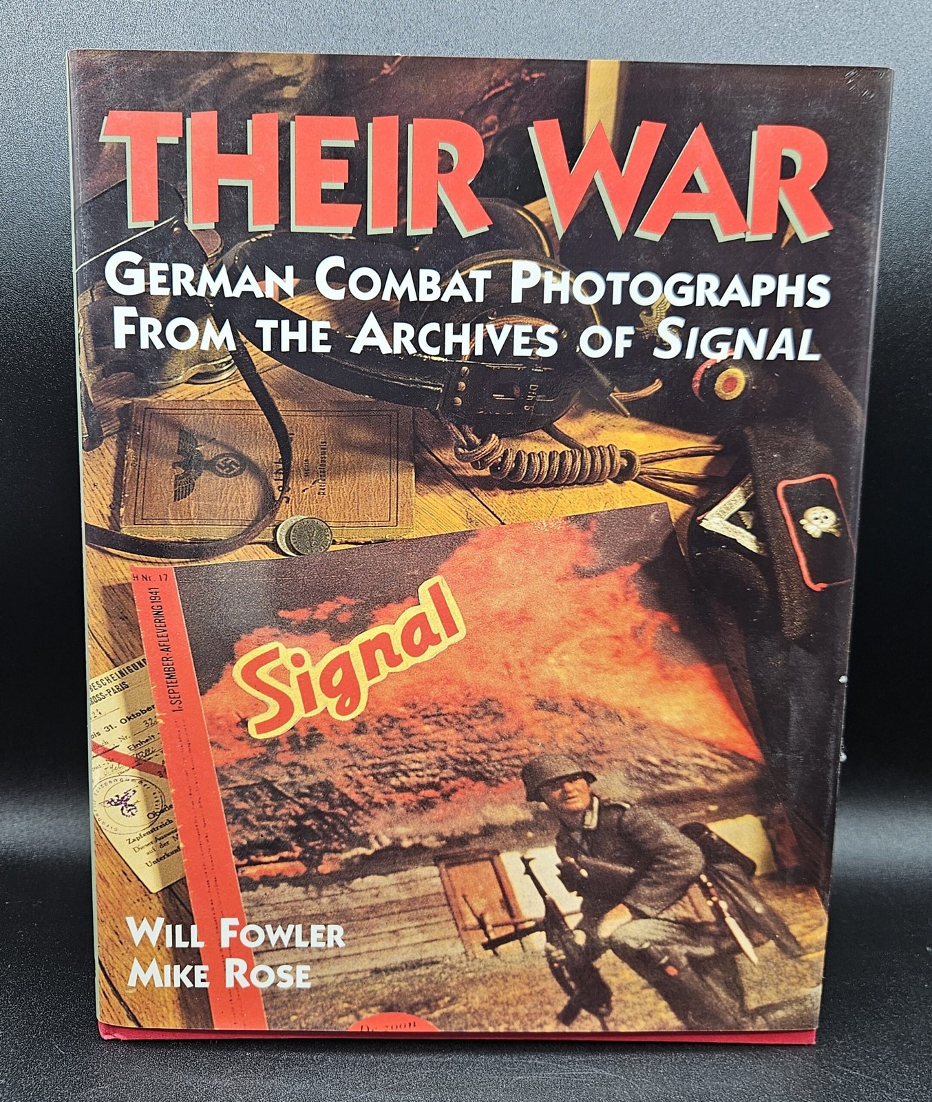 Their War: German Combat Photographs from the Archives of Signal ...